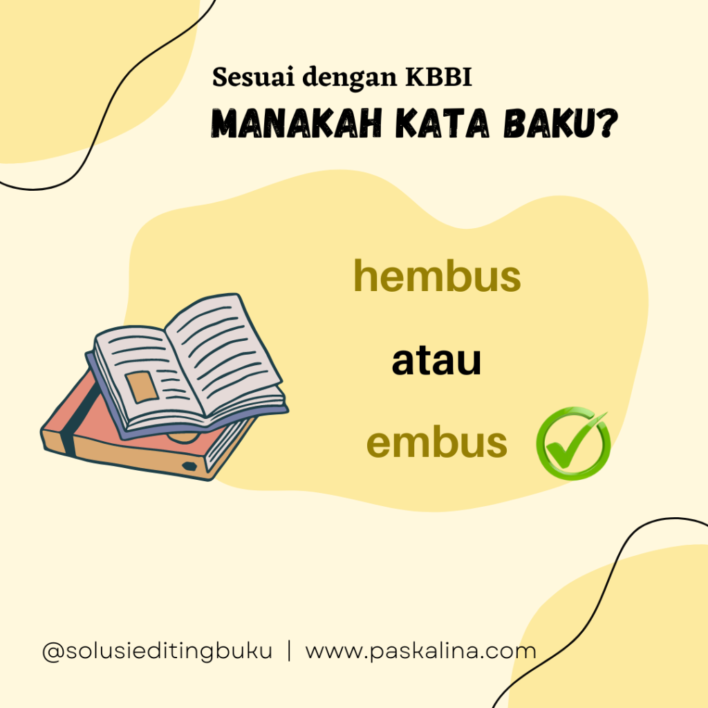 Sembilan Kata Baku dan Tidak Baku yang Sering Ditemukan Saat Proses ...